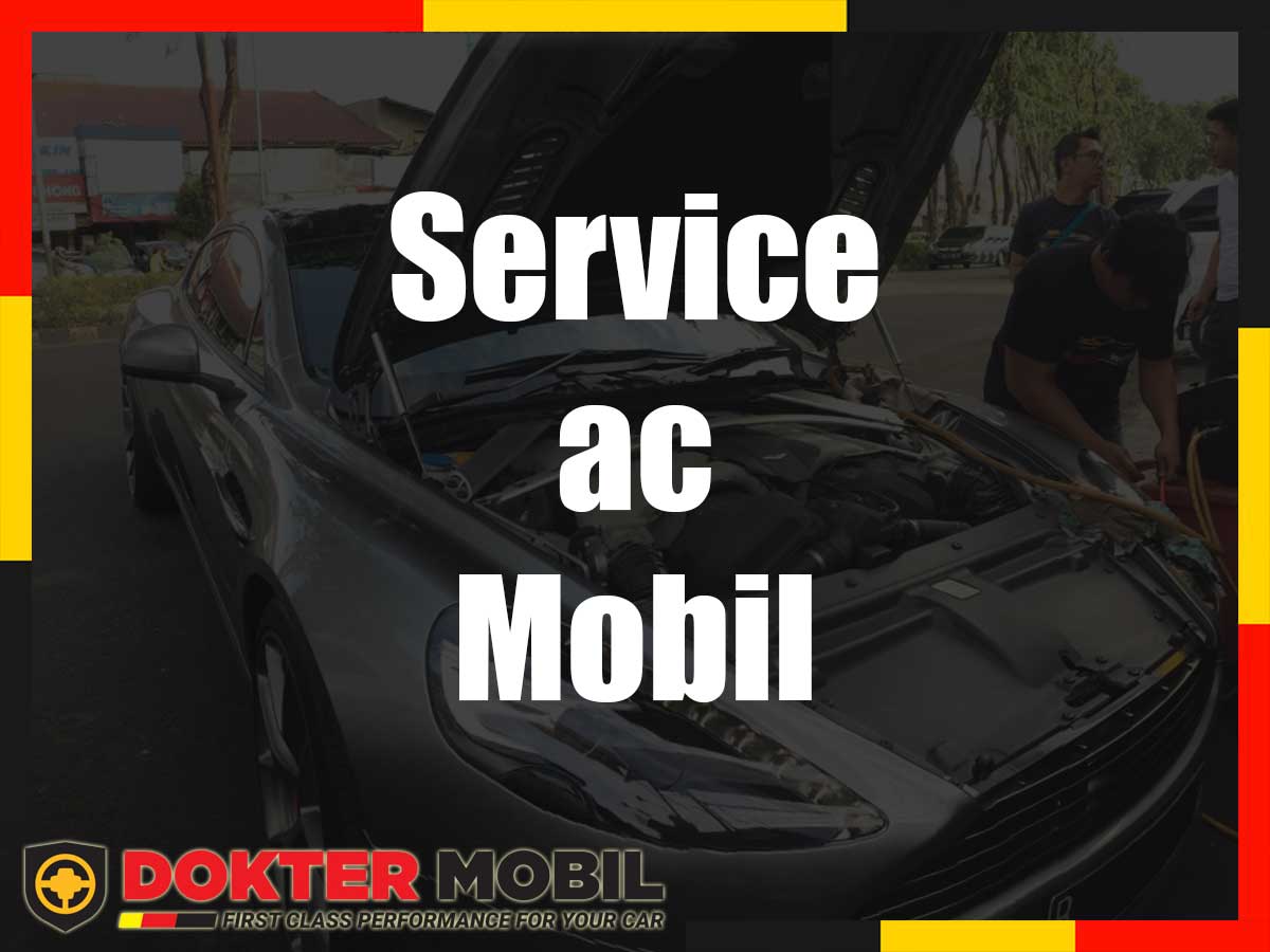Spesialis Service Ac Mobil Tanpa Bongkar - Doktermobil.co.id